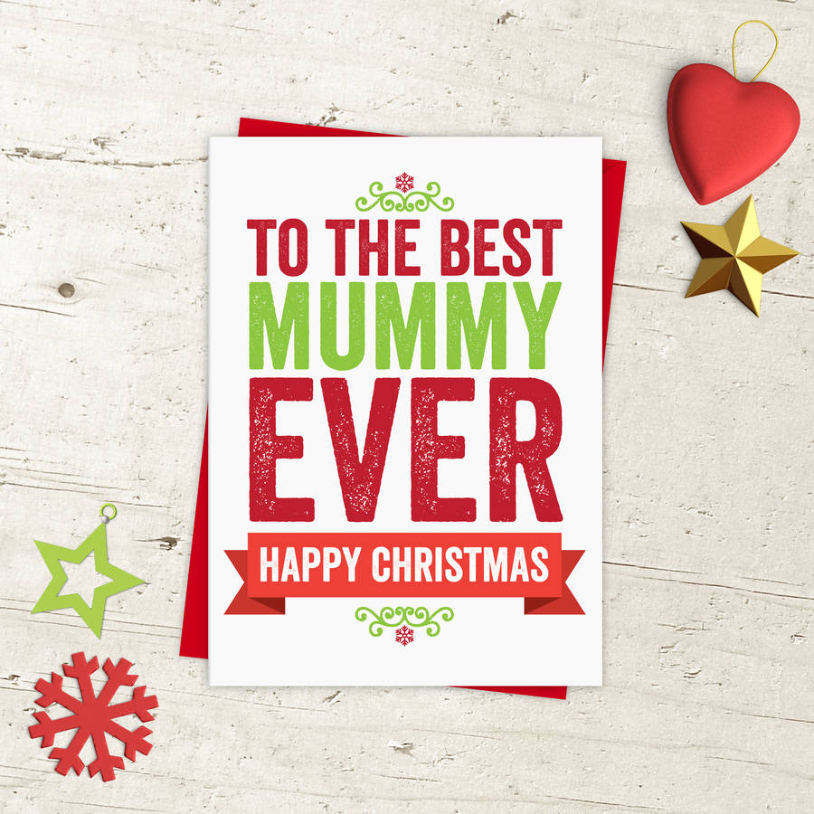 Best Mummy Ever Christmas Card By A Is For Alphabet best-mummy-ever-christmas-card-by-a-is-for-alphabet
