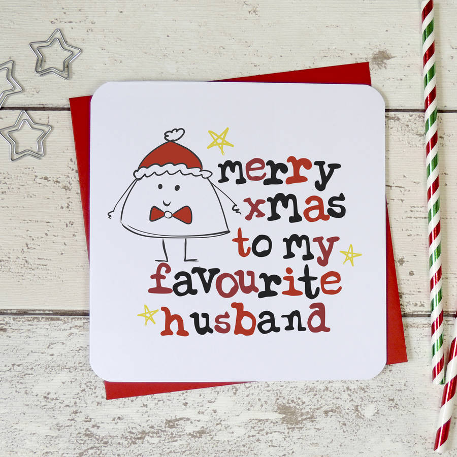 Merry Christmas To My Favourite Husband Xmas Card By Parsy Card Co Merry Christmas To My Favourite Husband Xmas Card By Parsy Card Co