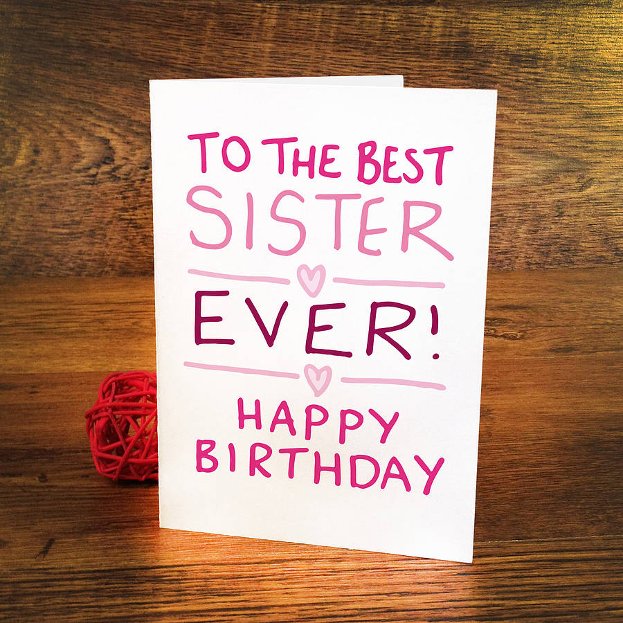 Birthday Card For Sister By A Is For Alphabet Notonthehighstreet