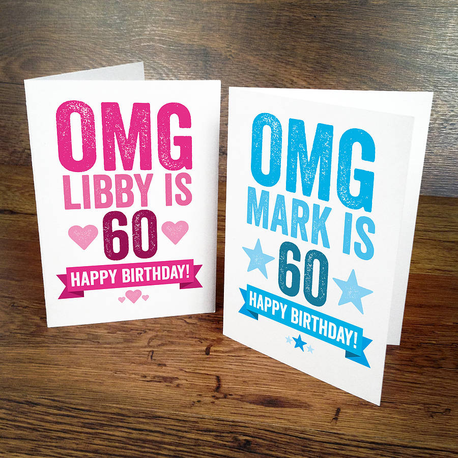 omg you're 60 personalised birthday card by a is for alphabet ... omg you're 60 personalised birthday card by a is for alphabet ...