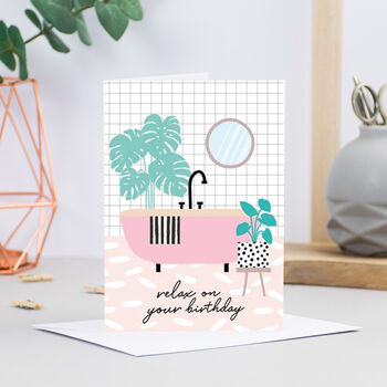 Relax On Your Birthday Card By Sadler Jones | notonthehighstreet.com