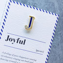 J Is For Joy Pin Badge And Card By Paperself | notonthehighstreet.com