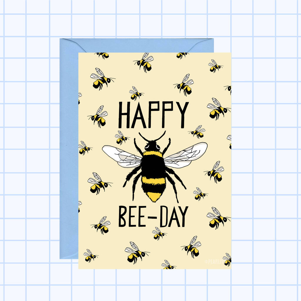 Happy Bee Birthday Card By Pearl Ivy
