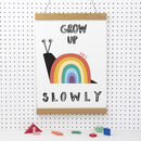 Rainbow Grow Up Slowly Print By Karin åkesson Design ...