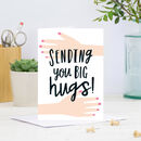 'sending You Big Hugs' Greetings Card By Sadler Jones ...