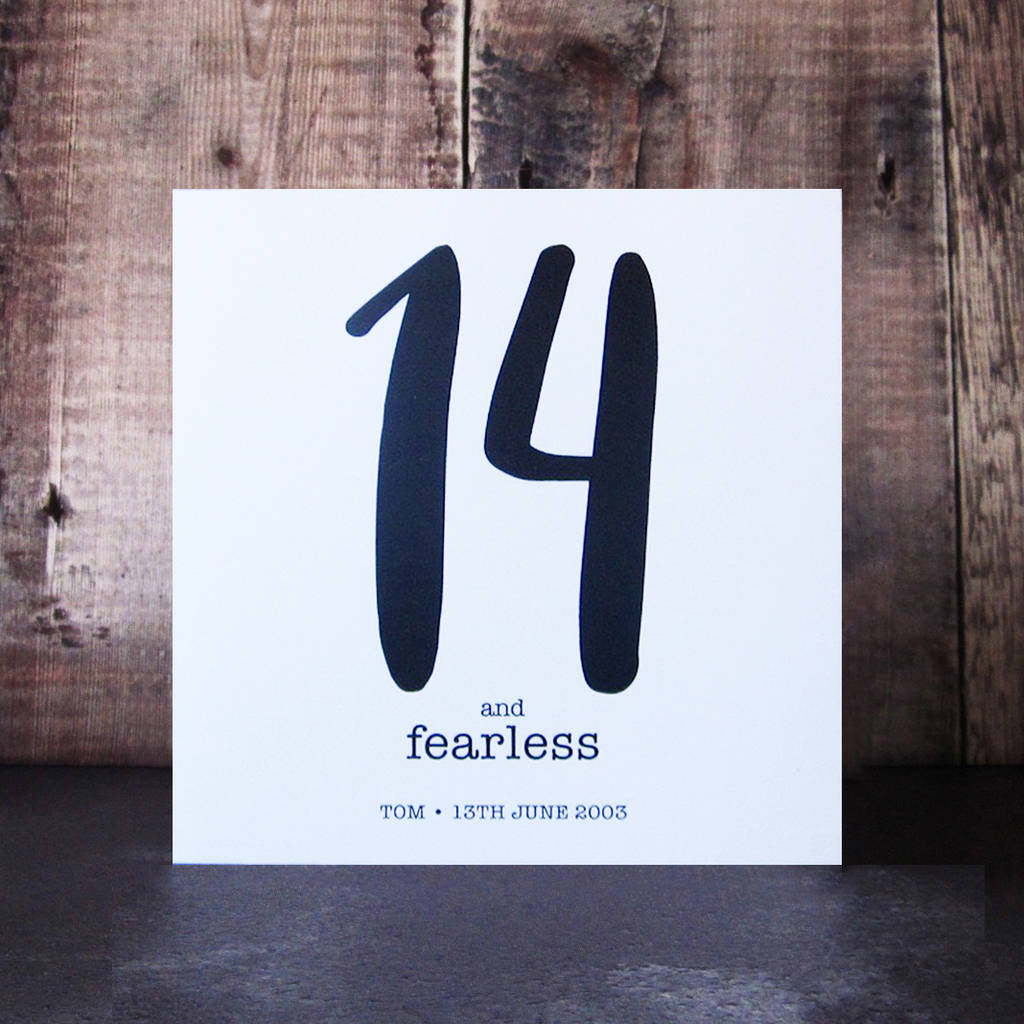 14 and fearless birthday card by mrs l cards | notonthehighstreet.com