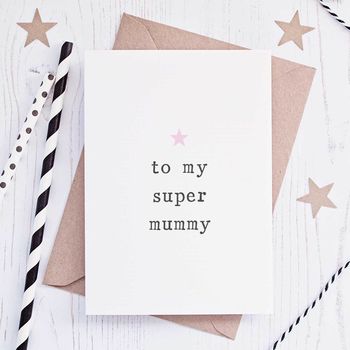 'to My Super Mummy' Mother's Day Card By The Two Wagtails ...