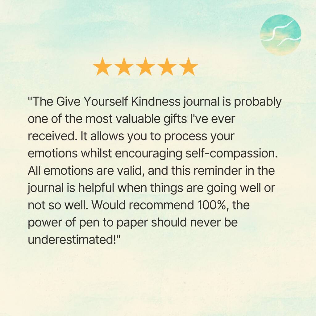 The Give Yourself Kindness Journal By Give Yourself Kindness ...