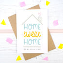 Personalised Home Sweet Home Card By Joanne Hawker | notonthehighstreet.com