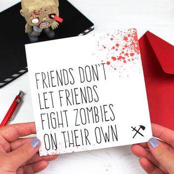 Zombie Friendship Card By Purple Tree Designs | notonthehighstreet.com