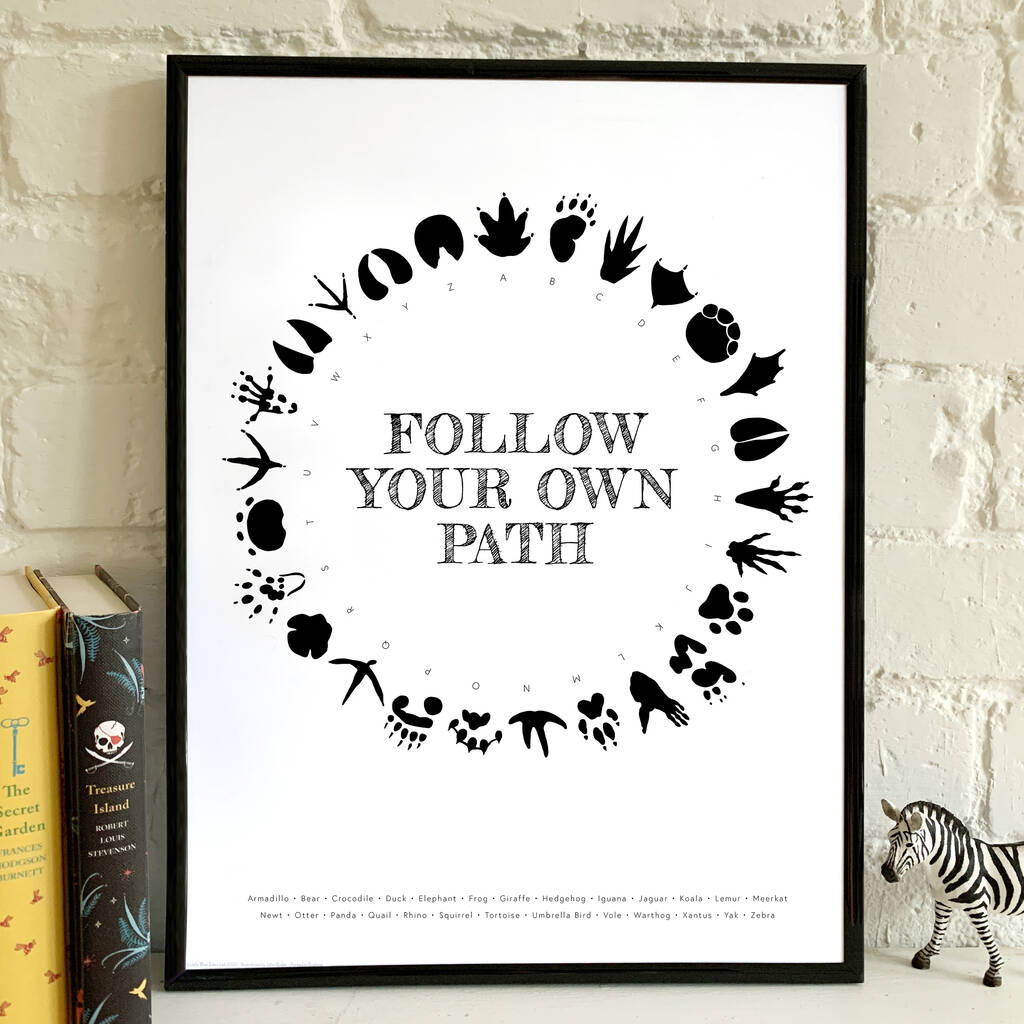 Follow Your Own Path Monochrome Print By Little Blue Zebra ...
