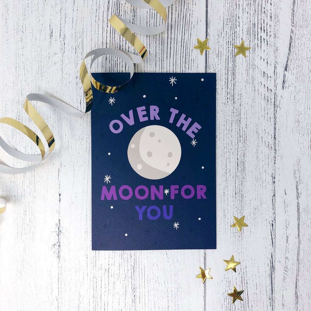 over the moon for you card by xoxo designs by ruth | notonthehighstreet.com