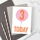 Four Today Birthday Card By Studio 9 Ltd | notonthehighstreet.com