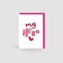 My Hero Valentines Card By Jane Katherine Houghton Designs ...