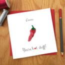 'you're Hot Stuff' Personalised Chilli Card By Sabah Designs ...