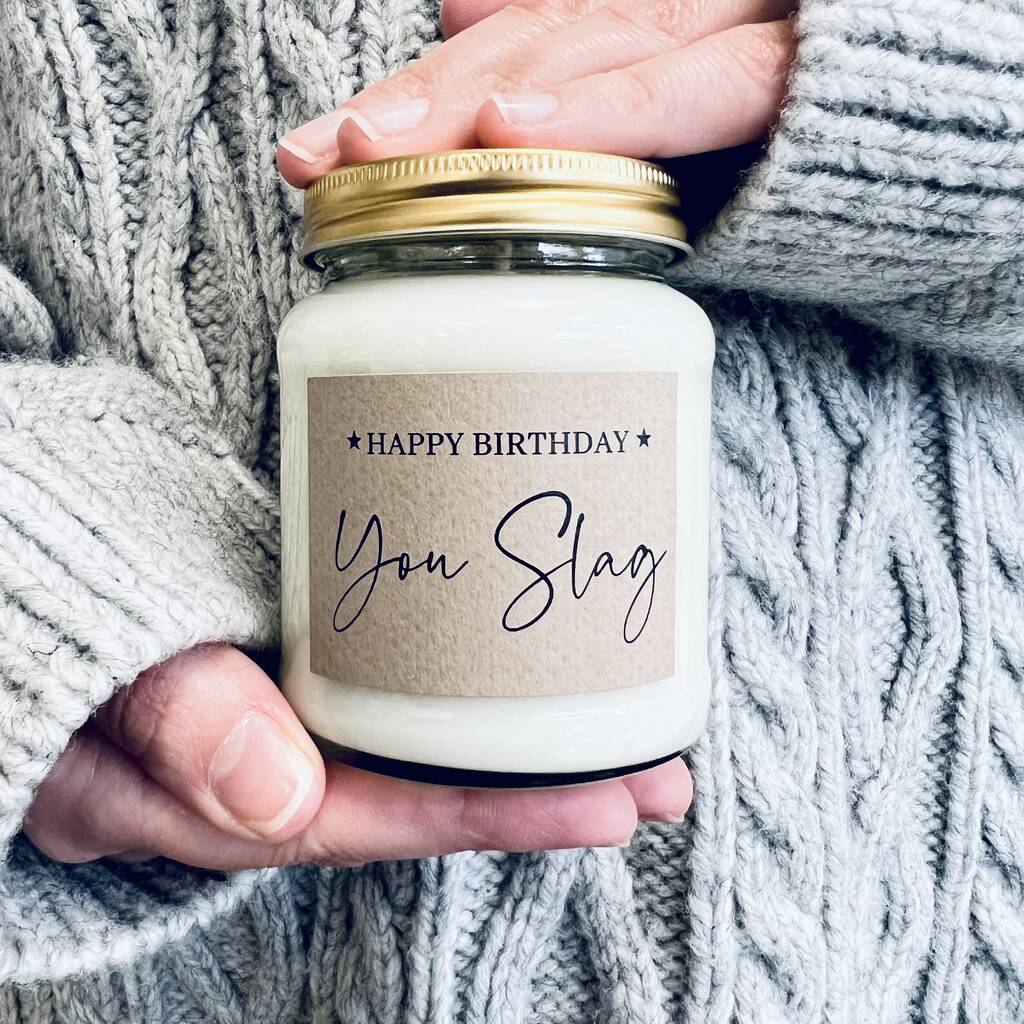 Happy Birthday You Slag Funny Candle Gift By Lollyrocket Candle Co