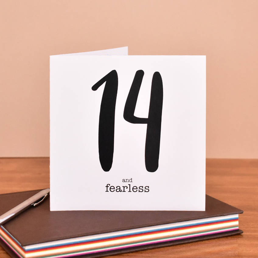 14 And Fearless 14th Birthday Card By Mrs L Cards | notonthehighstreet.com