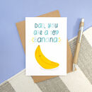 Top Banana Card By Joanne Hawker | notonthehighstreet.com