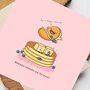 Cute Pancakes Greetings Card By Toastedink