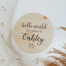Personalised 'hello World My Name Is' Wooden Baby Sign By Fred And Oak ...