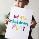 Let The Children Play Hand Lettered Quote Print By Sweetlove Press ...