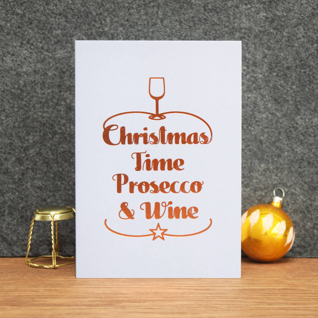 luxury foiled 'prosecco and wine' christmas card by of life & lemons ...