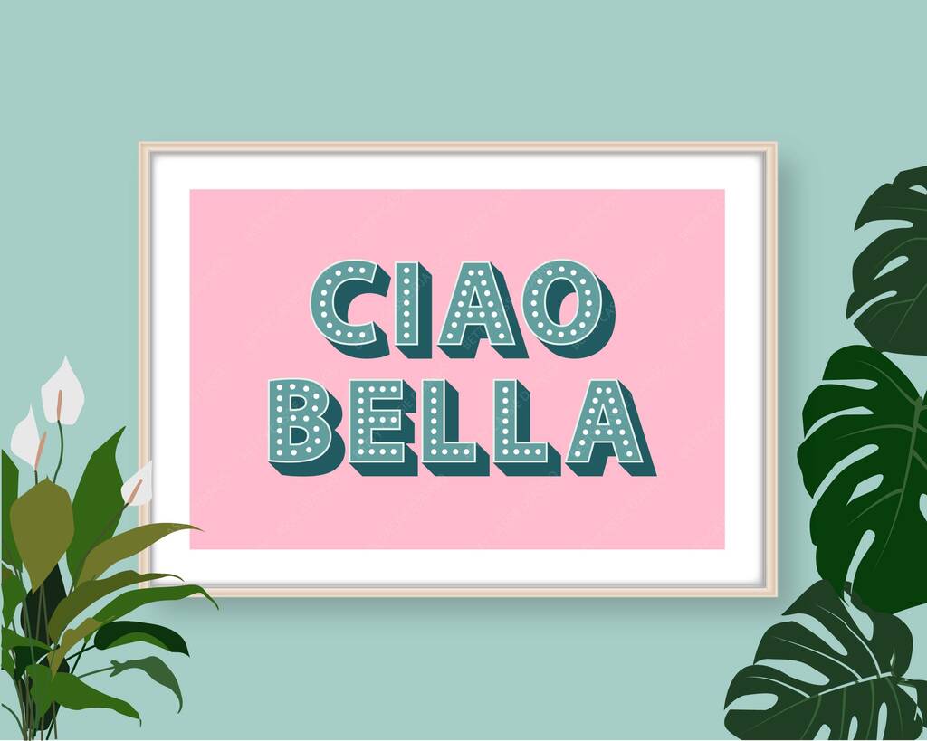Ciao Bella Print By Betty Cassie Django | notonthehighstreet.com