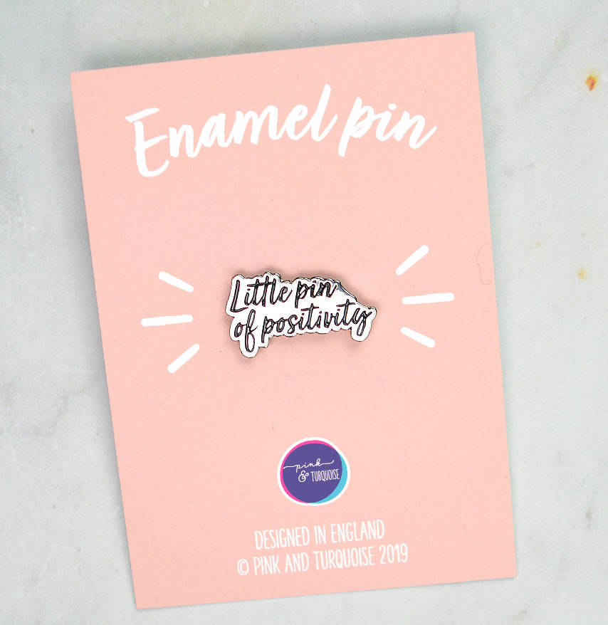 little pin of positivity enamel pin badge by pink and turquoise ...
