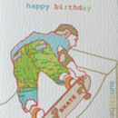 Contemporary Skateboarder Birthday Greeting Card By Sundaebest ...