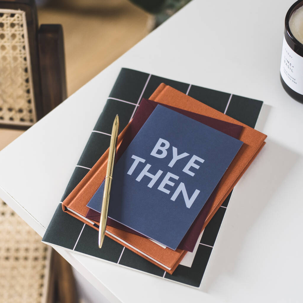 'bye then' funny new job and leaving card by twin pines creative ...