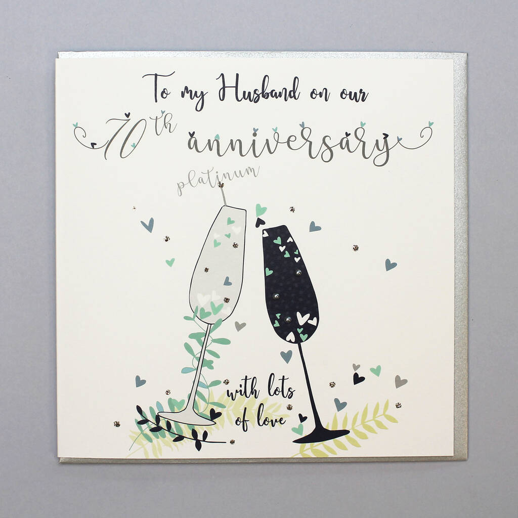Husband 70th Wedding Anniversary Card By Molly Mae Notonthehighstreet husband-70th-wedding-anniversary-card-by-molly-mae-notonthehighstreet