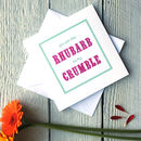Personalised Rhubarb And Crumble Card By Fiona Gray Designs ...