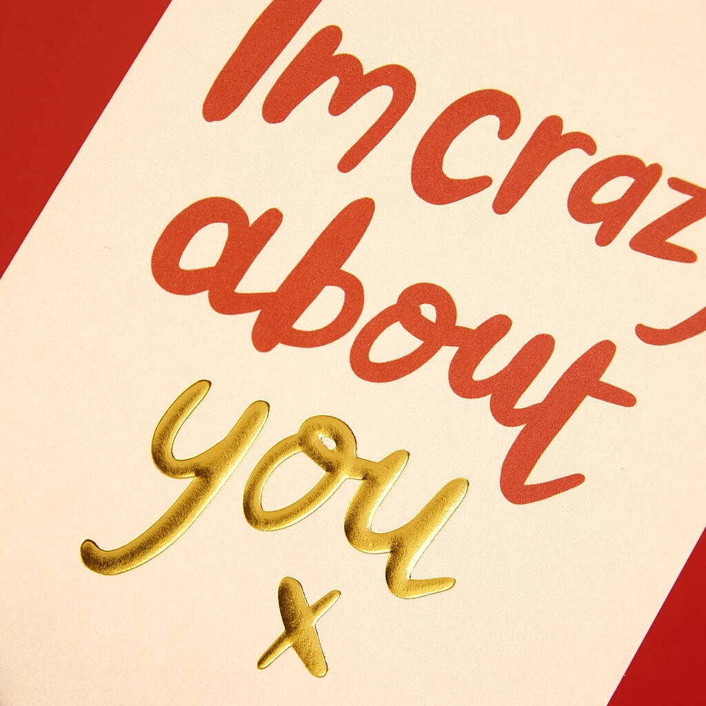 I m Crazy About You Card By Raspberry Blossom Notonthehighstreet i-m-crazy-about-you-card-by-raspberry-blossom-notonthehighstreet