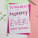 Birthday Card For Mummy Or Mum By A Is For Alphabet ...