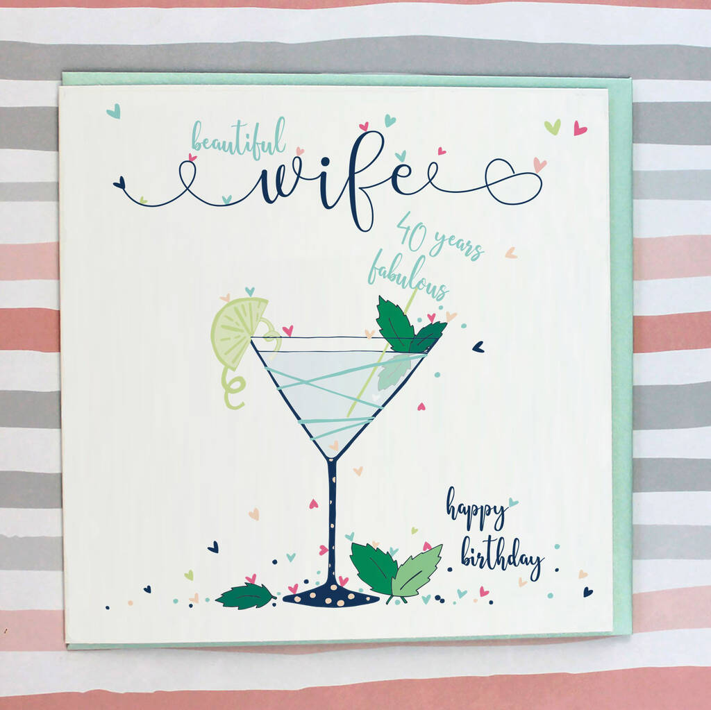  Wife 40th Birthday Card By Molly Mae Notonthehighstreet