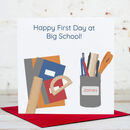 Personalised First Day At School Card By Yellowstone Art Boutique ...
