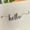'hello' Script Letterpress Cards By Yield Ink | notonthehighstreet.com