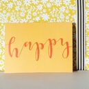 Mini Happy Card By Kali Stileman Publishing | notonthehighstreet.com