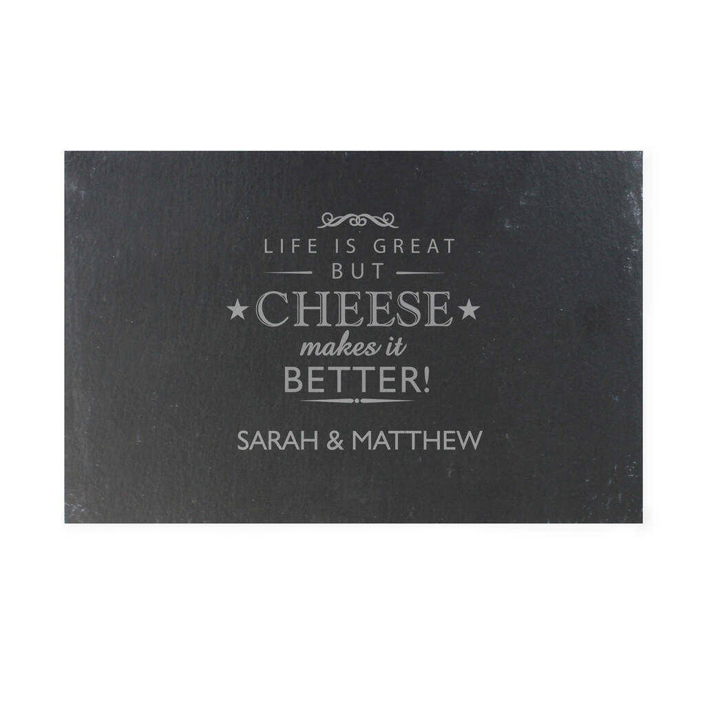 Personalised Cheese Makes Life Better Slate Cheeseboard By Blackdown ...