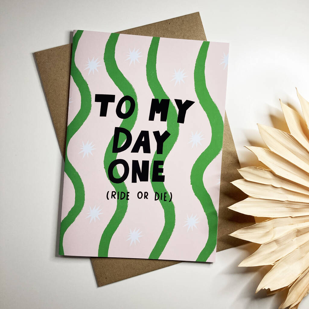 To My Day One Card By Lora O'Callaghan | notonthehighstreet.com
