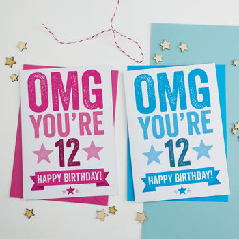 Omg You're 12 Birthday Card By A Is For Alphabet | notonthehighstreet.com
