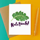 Kale Yeah Card By Lauren Radley | notonthehighstreet.com