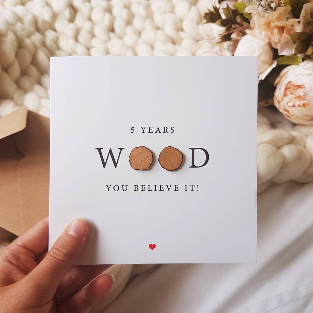 Five Years Wood You Believe It 5th Anniversary Card By Design By Eleven 