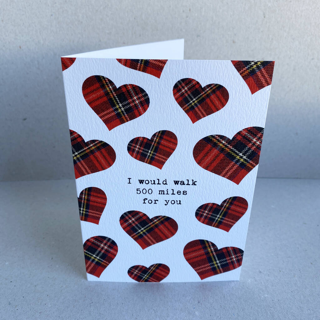 I Would Walk 500 Miles Scottish Card By Hiya Pal! | notonthehighstreet.com