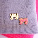Yay Enamel Pin Badge By Rock Cakes | notonthehighstreet.com