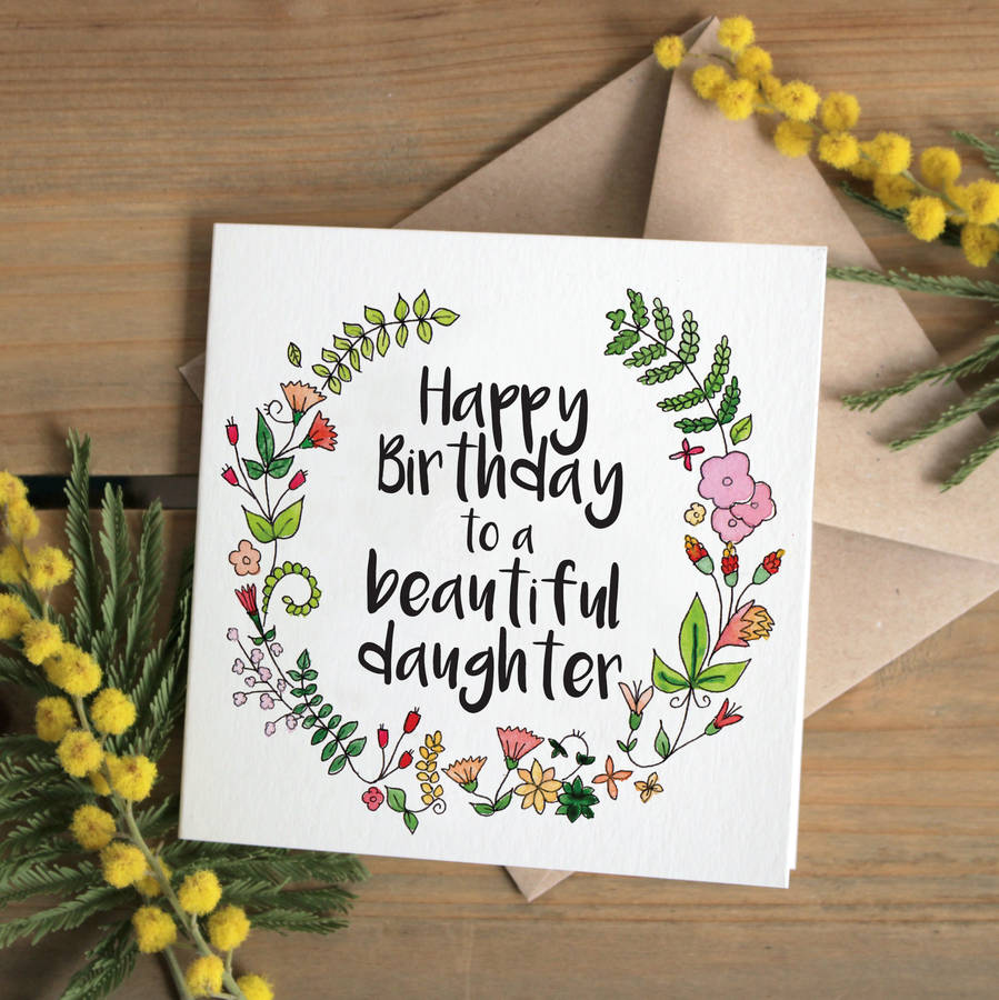 Floral happy Birthday To A Beautiful Daughter Card By Ivorymint 