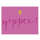 Mini Yippee! Card By Kali Stileman Publishing | notonthehighstreet.com