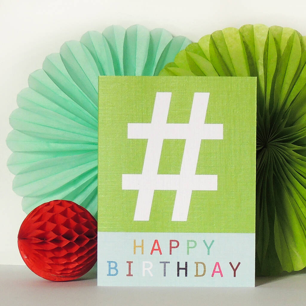 Mini Happy Birthday Hashtag Card By Kali Stileman Publishing ...