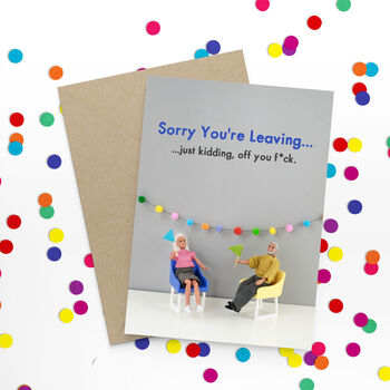 Leaving Funny Card By Bold & Bright | notonthehighstreet.com