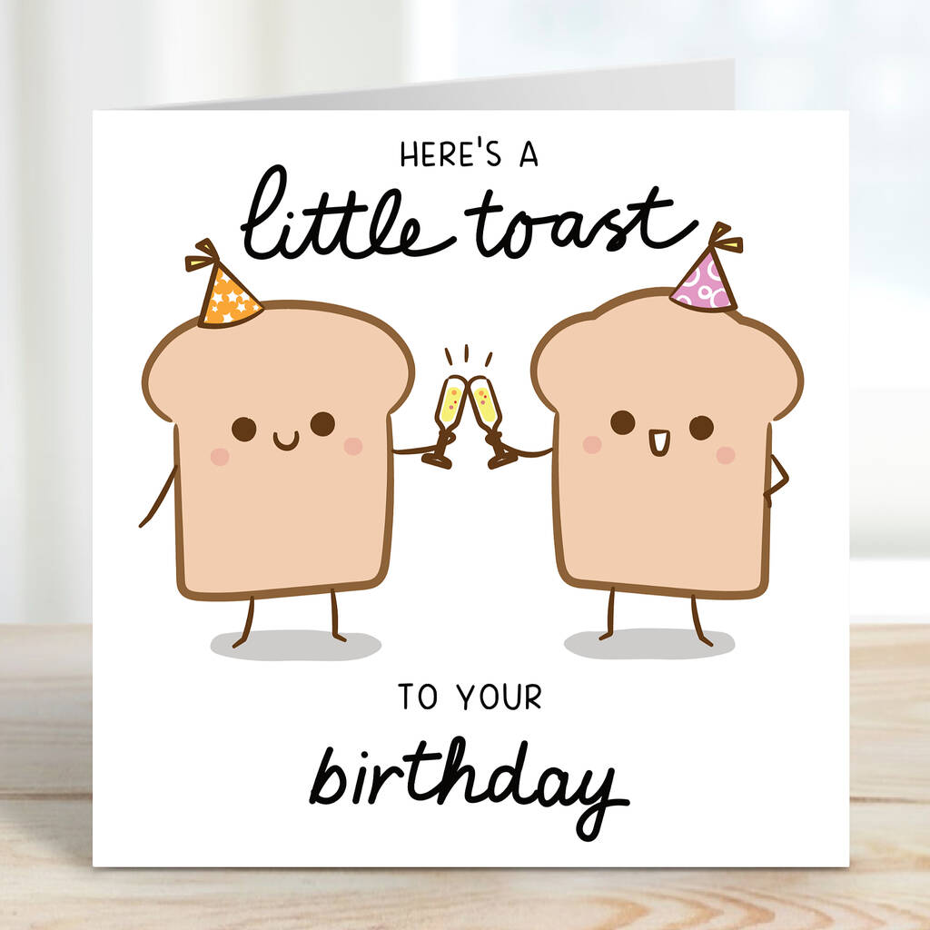 Here's A Little Toast To Your Birthday Card By Uniqueful